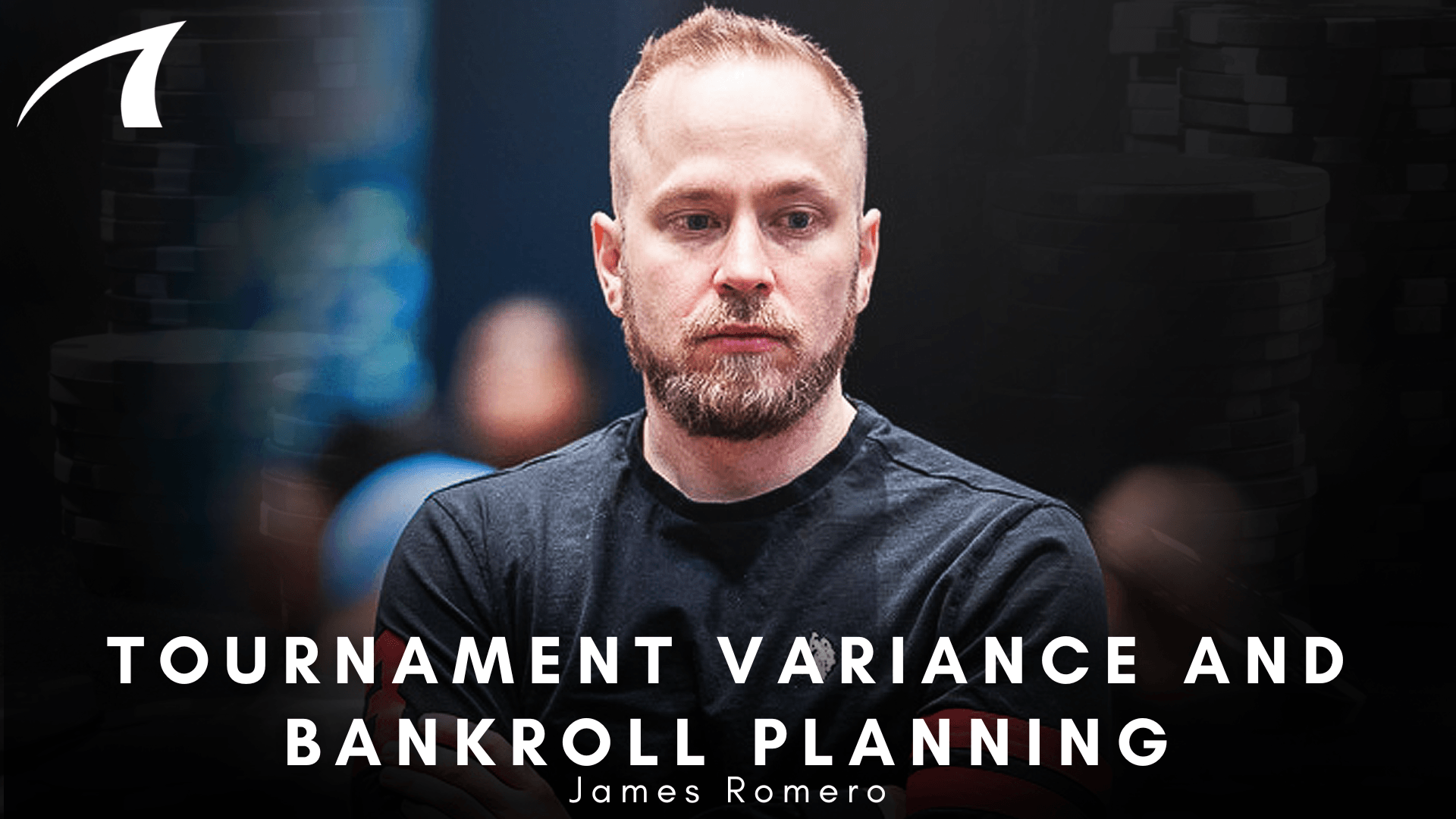 Tournament Variance and Bankroll Planning With James Romero ...