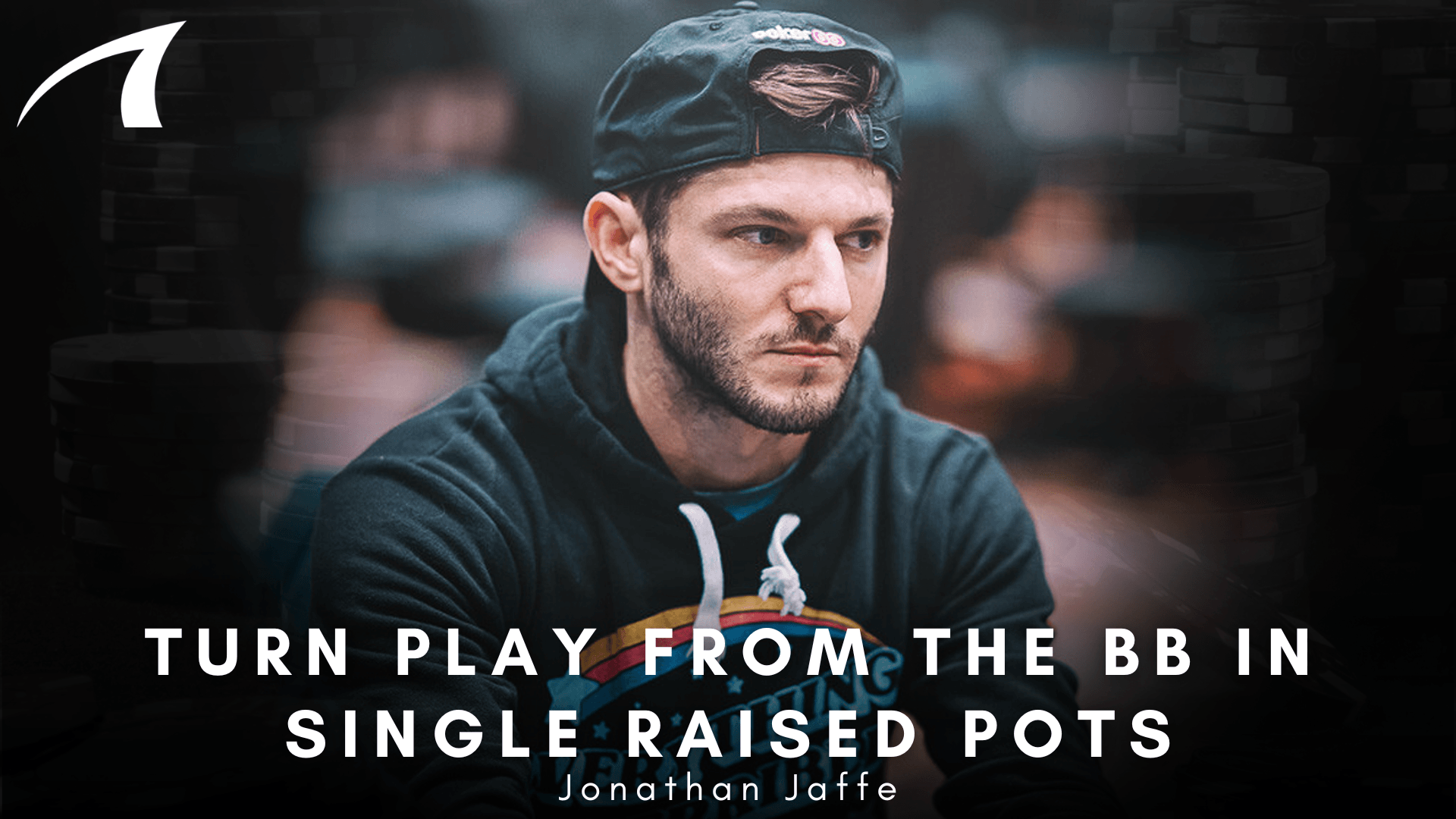 Turn Play From The BB In Single Raised Pots With Jonathan Jaffe ...